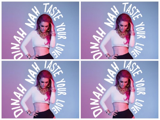 Dinah Nah Taste Your Love Lyrics